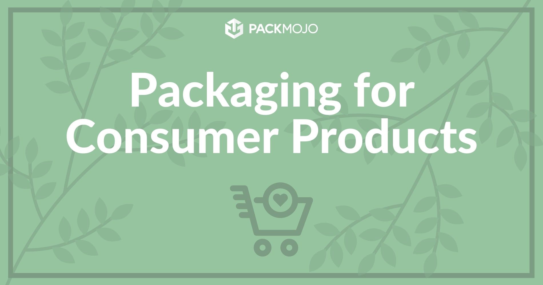 Customizable Packaging for Consumer Products | PackMojo